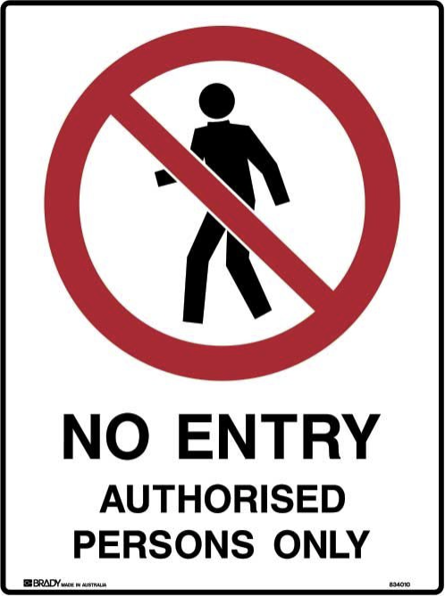 Prohibition Sign - No Entry Authorised Persons Only – Safety Supplies SA